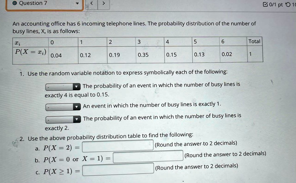 SOLVED: Question G01 pt 51C An accounting office has 6 incoming ...