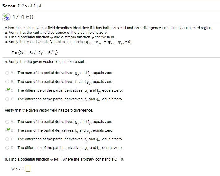 SOLVED:Score: 0.25 of 17.4.60 WO-dimensiona vector field describes ideal flow if it has both ...