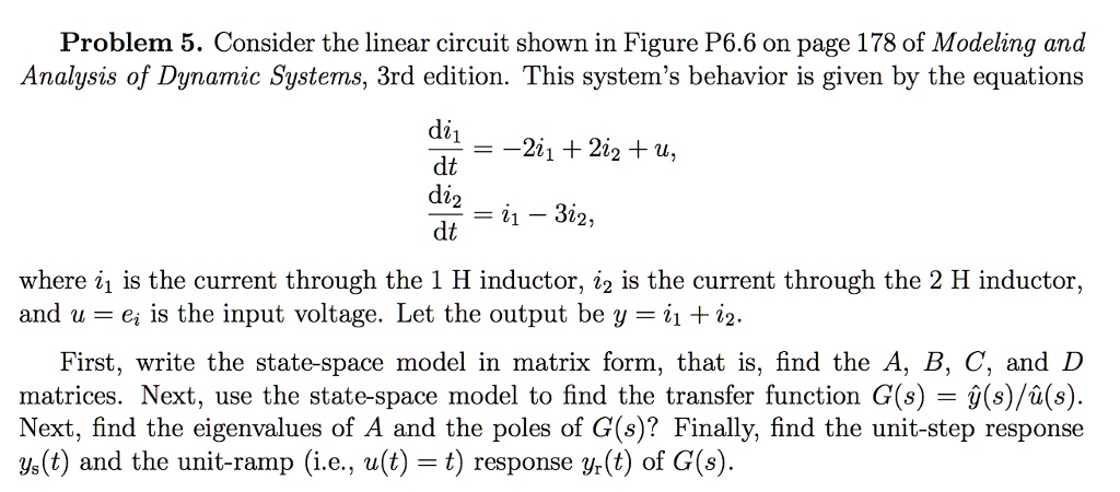 problem 5 consider the linear circuit shown in figure p66 on page 178 of modeling and analysis ...