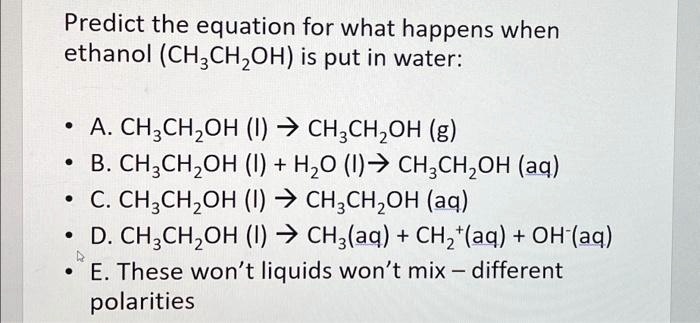 SOLVED: Predict the equation for what happens when ethanol (CH3CH2OH ...