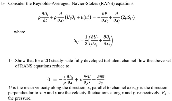 SOLVED: Consider the Reynolds-Averaged Navier-Stokes (RANS) equations ...