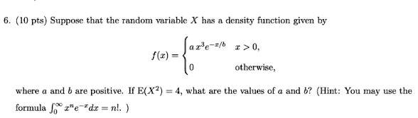 Suppose that the random variable X has a density function given by: f(x ...
