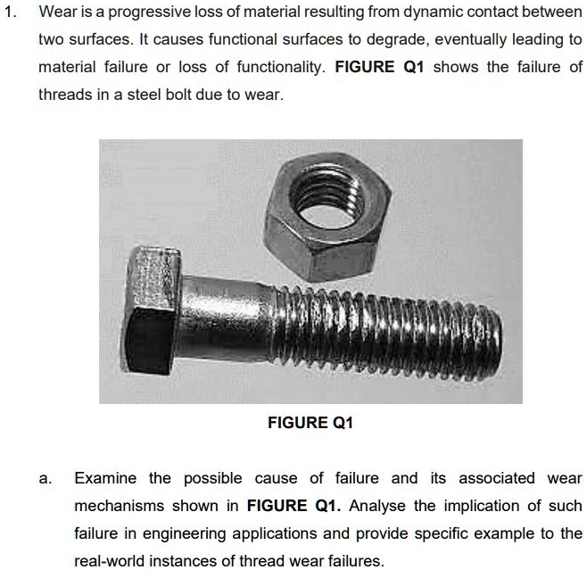 1. Wear is a progressive loss of material resulting from dynamic ...