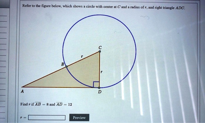 Refer to the figure below, which shows a circle with center at C and a radius of r, and right ...