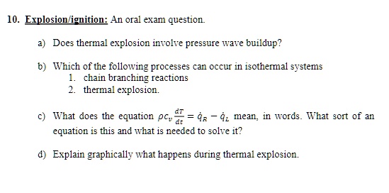 VIDEO solution: 10. Explosion/Ignition: An Oral Exam Question a) Does ...