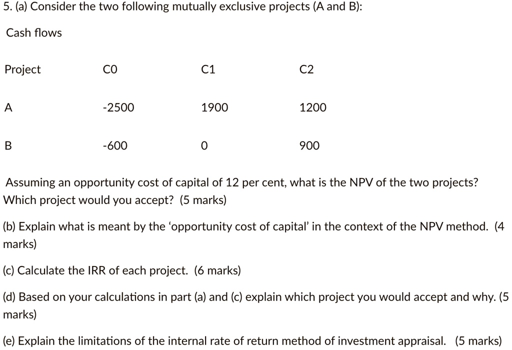 5. (a) Consider the two following mutually exclusive projects (A and B ...