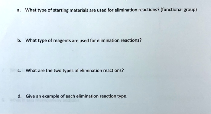 what type of starting materials are used for elimination reactions ...