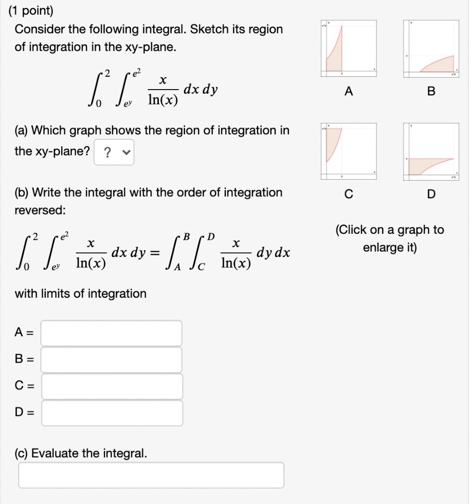 SOLVED:point) Consider the following integral. Sketch its region of ...