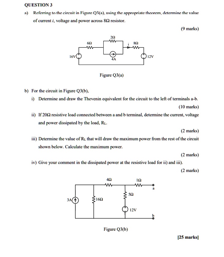 SOLVED: QUESTION 3 a) Referring to the circuit in Figure Q3(a), using the appropriate theorem ...