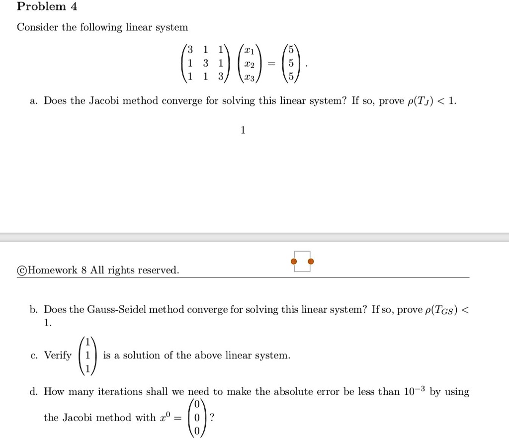problem consider the following linear system does the jacobi method ...