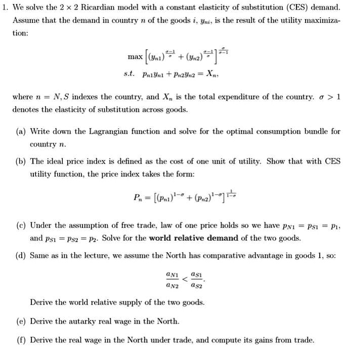 We solve the 2x2 Ricardian model with a constant elasticity of ...
