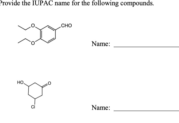 SOLVED:Provide the IUPAC name for the following compounds CHO Name: HO ...