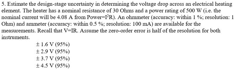 SOLVED: 5. Estimate the design-stage uncertainty in determining the ...
