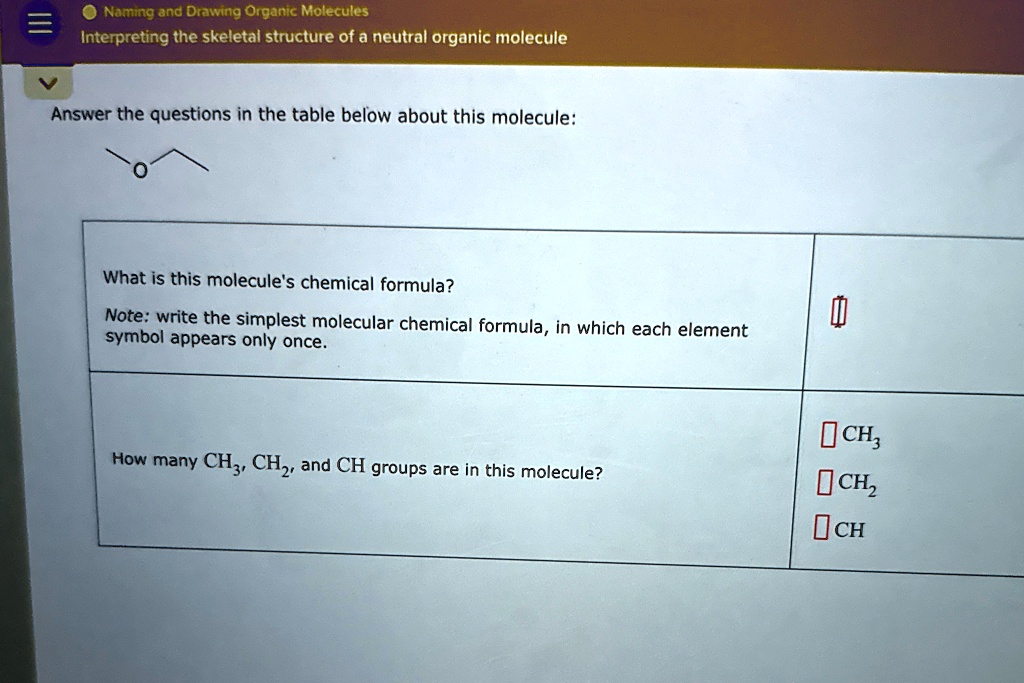 naming and drawing organic molecules interpreting the skeletal structure of a neutral organic ...