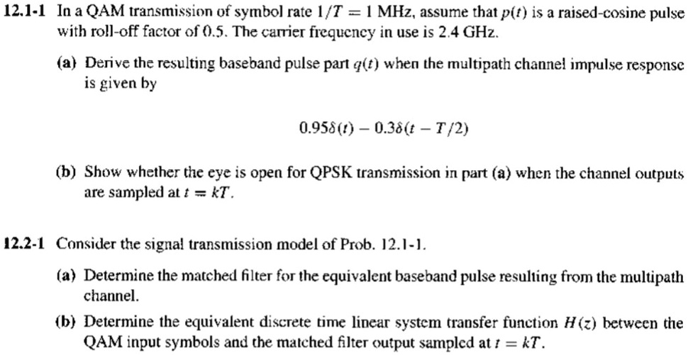 SOLVED: 12.1-1 In a QAM transmission of symbol rate 1/T = 1 MHz, assume that pt is a raised ...