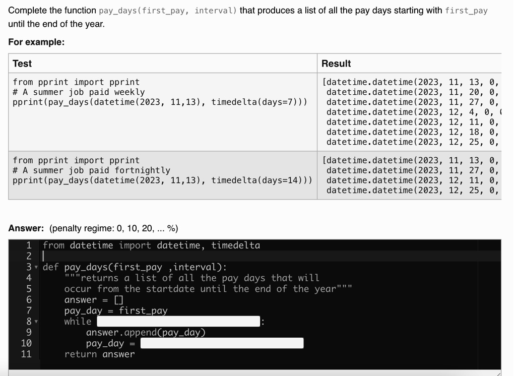 Please Help In Python Please Code From Datetime Import Datetime Timedelta Def Paydaysfirstpay 4893