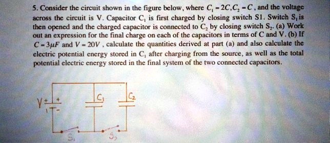 SOLVED: Consider the circuit shown in the figure below where C, -2C, C, -C and the voltage ...