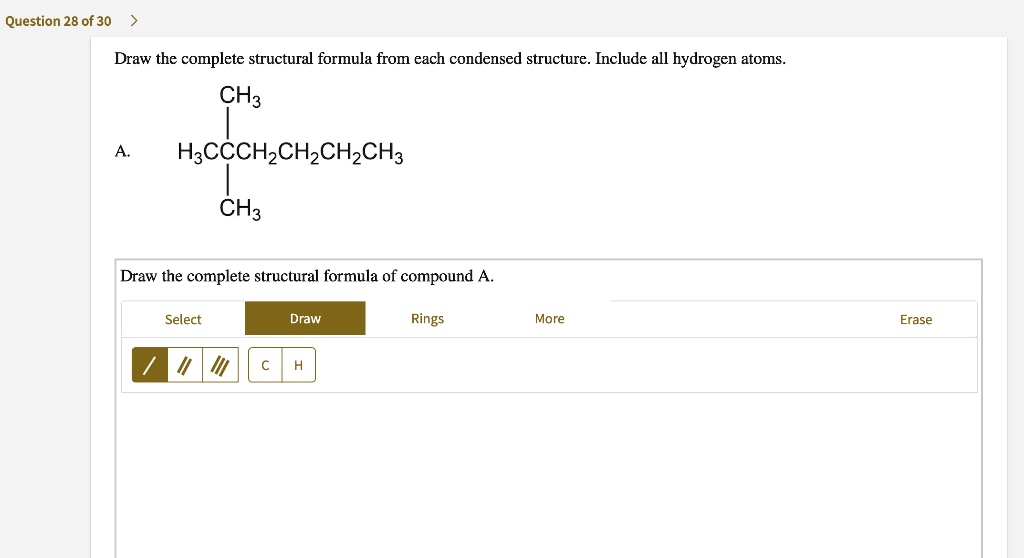 SOLVED: Question 28 of 30 Draw the complete structural formula from ...