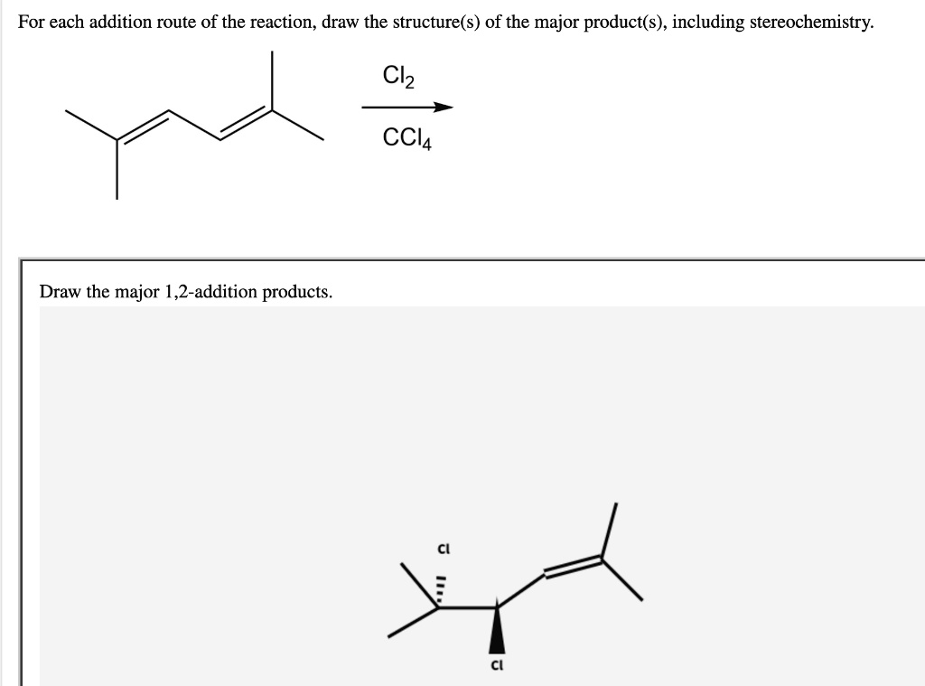 for each addition route of the reaction draw the structures of the ... for each addition route of the reaction draw the structures of the ...