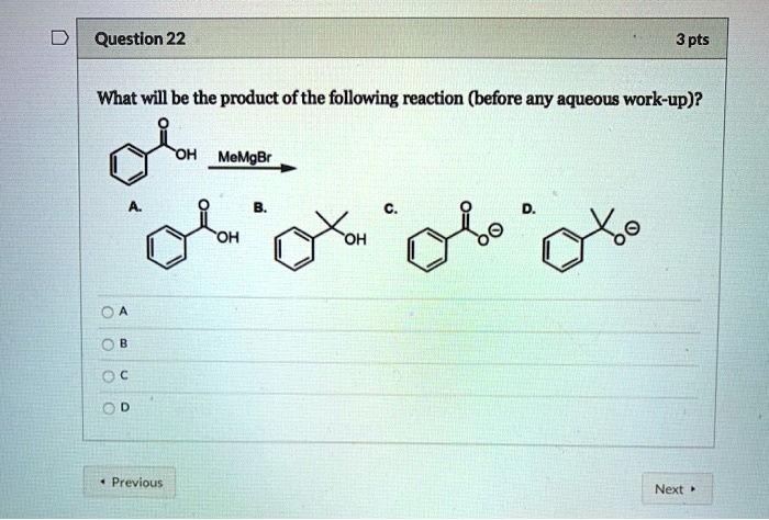 question 22 3 pts what will be the product of the following reaction ...