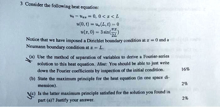 3 Consider the following heat equation: ut - uxx = 0, 0