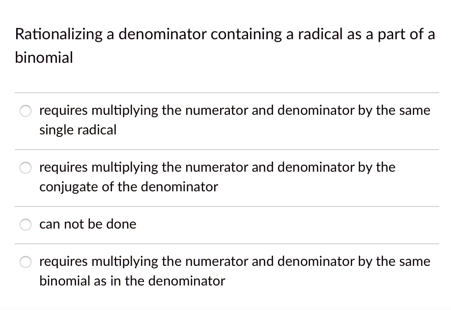 Rationalizing a denominator containing a radical as a part of a ...