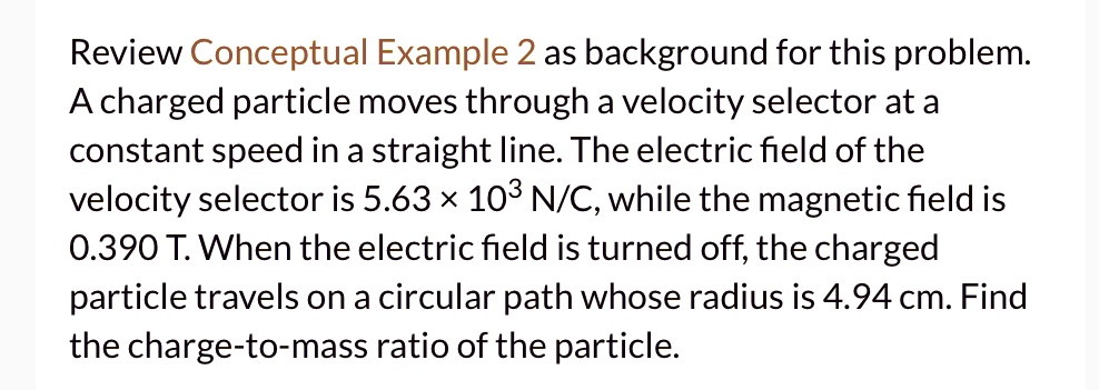 SOLVED: Review Conceptual Example 2 as background for this problem A charged particle moves ...