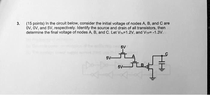 VIDEO solution: 15 points In the circuit below, consider the initial voltage of nodes A, B, and ...