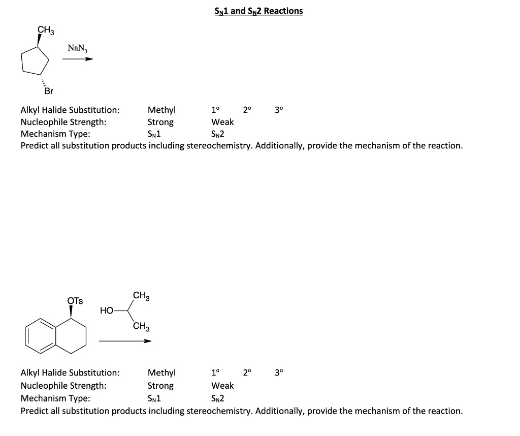 SOLVED: Swl and Sn2 Reactions CHa NaN; Br Alkyl Halide Substitution: Methyl Nucleophile Strength ...