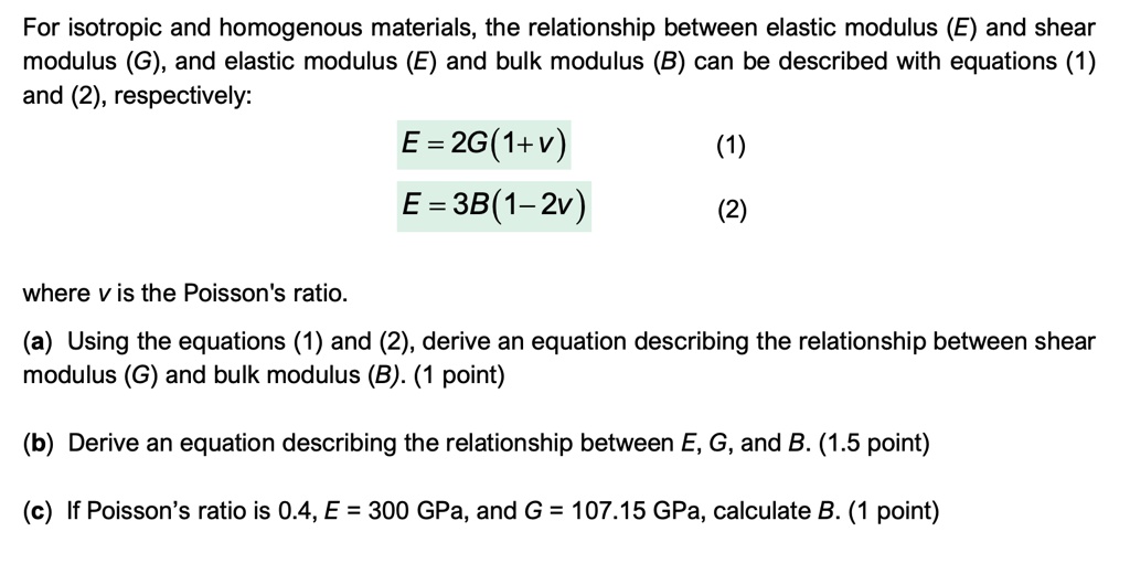 SOLVED: For isotropic and homogenous materials, the relationship ... SOLVED: For isotropic and homogenous materials, the relationship ...