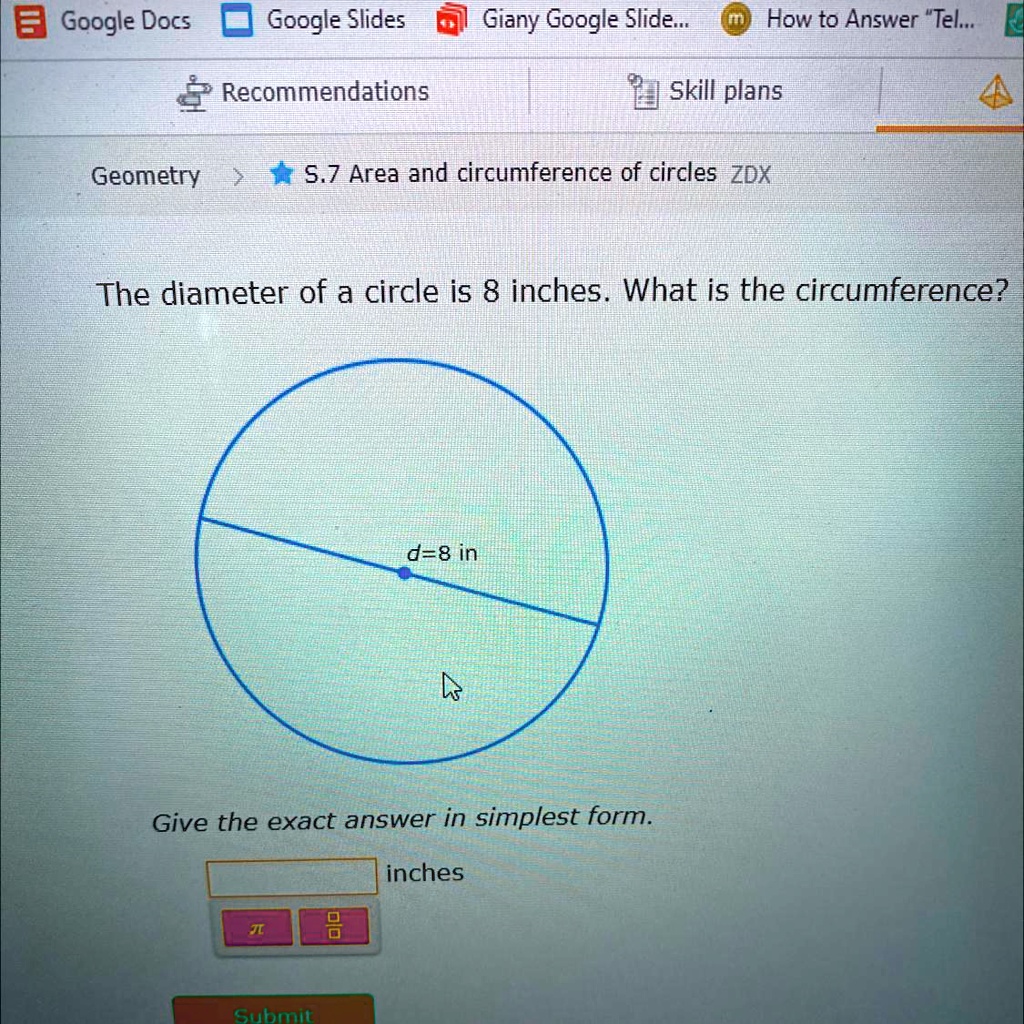 The diameter of a circle is 8 inches. What is the circumference?