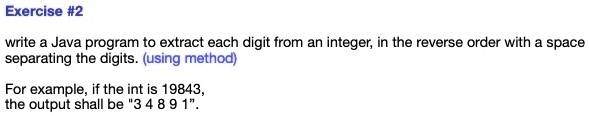 Solved Write A Java Program To Extract Each Digit From An Integer In Reverse Order With A