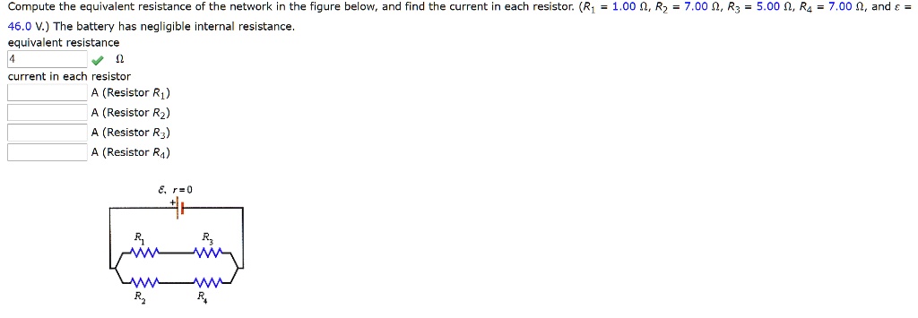 SOLVED: Compute the equivalent resistance of the network in the figure below; and find the ...