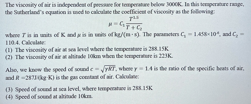 the viscosity of air is independent of pressure for temperature below ...