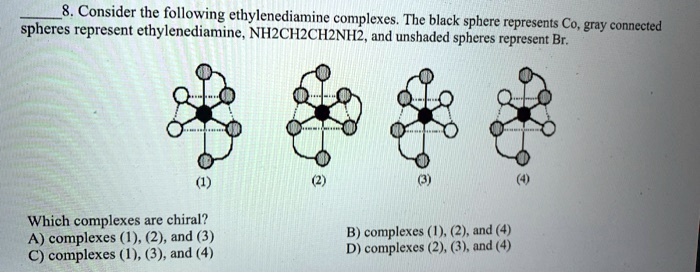 8 consider the following ethylenediamine complexes the black...