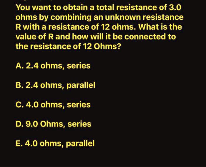 You want to obtain a total resistance of 3.0 ohms by combining an ...