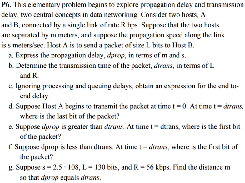 p6 this elementary problem begins to explore propagation delay and transmission delay two ...