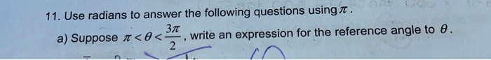 SOLVED: 11. Use radians to answer the following questions usingT a ...