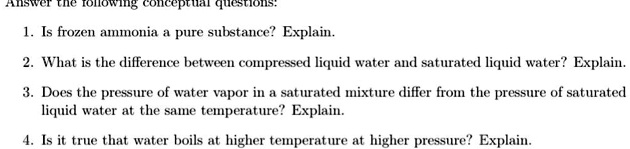 Answer the following conceptual questions: 1. Is frozen ammonia a pure ...