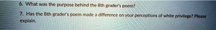 SOLVED: Eight grader's white privilege poem goes viral. Please use this ...