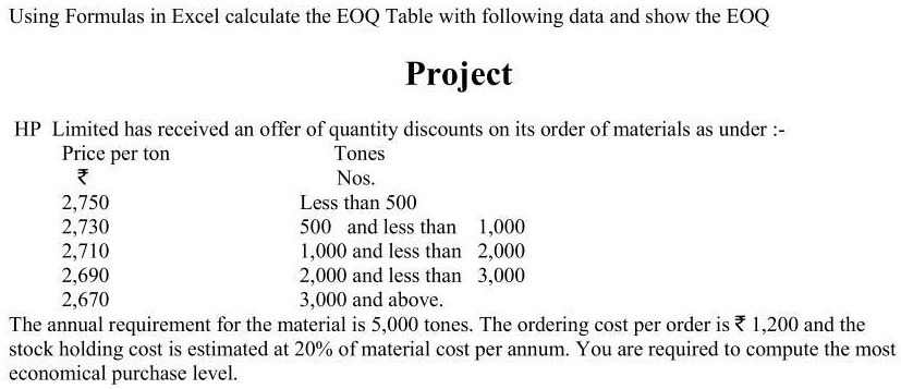 SOLVED: 'Using Formulas in Excel calculate the EOQ Table with following data and show the EOQ ...