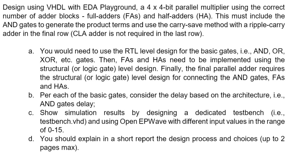 Solved Design Using Vhdl With Eda Playground A 4 X 4 Bit Parallel Multiplier Using The Correct
