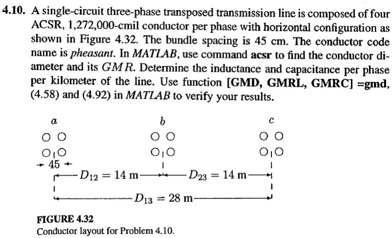 4.10. A single-circuit three-phase transposed transmission line is ...