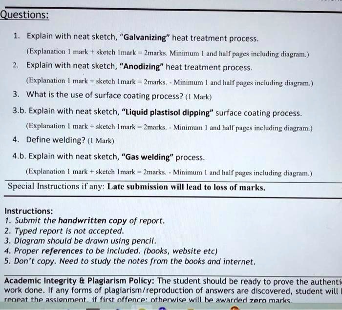 Questions: 1. Explain with neat sketch, "Galvanizing" heat treatment process. (Explanation 1 ...