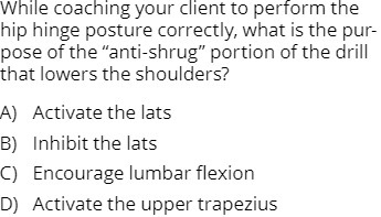 while coaching your client to perform the hip hinge posture correctly ...