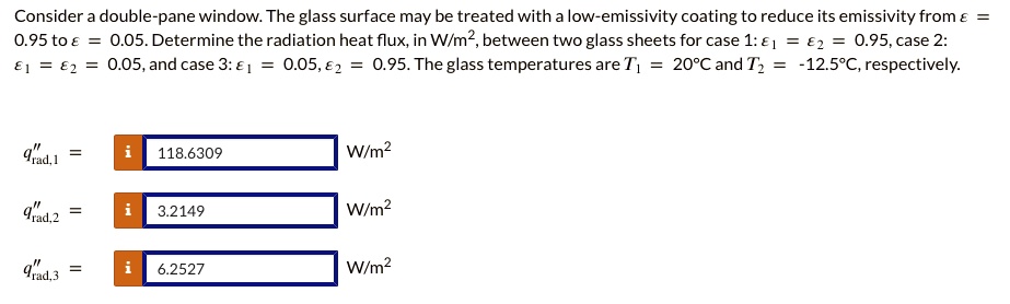 Consider a double-pane window. The glass surface may be treated with a ...