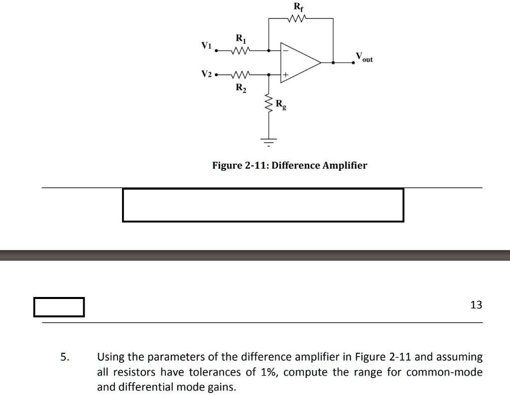 SOLVED: Rf WMM R1 WMM V1 V2 WMM R2 Figure 2-11: Difference Amplifier 13 ...