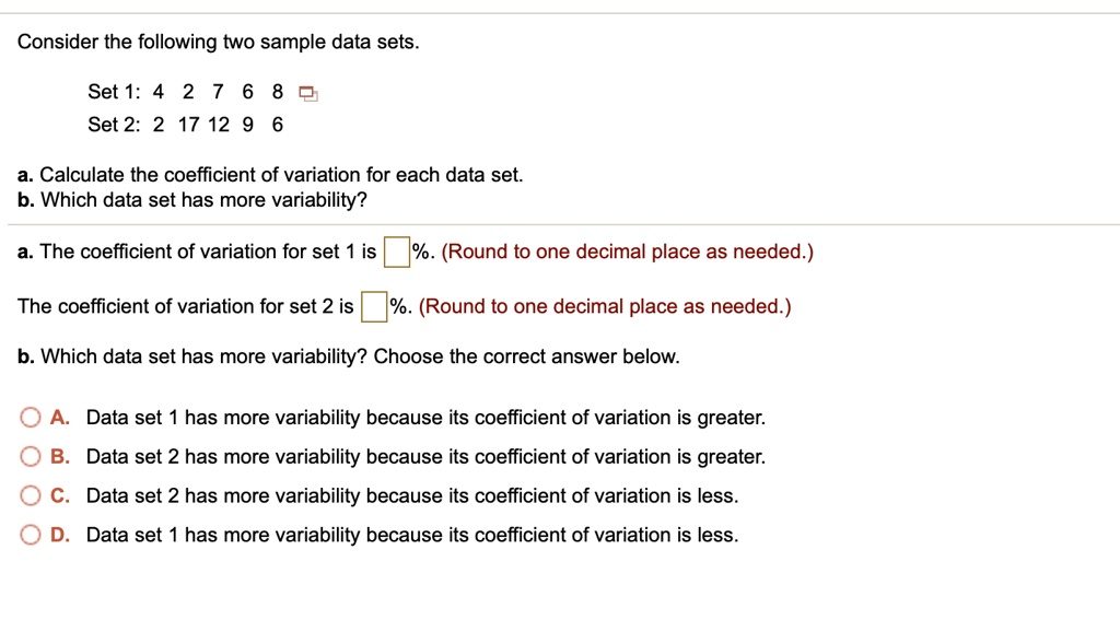 SOLVED: Consider the following two sample data sets Set 1: Set 2: 17 12 Calculate the ...
