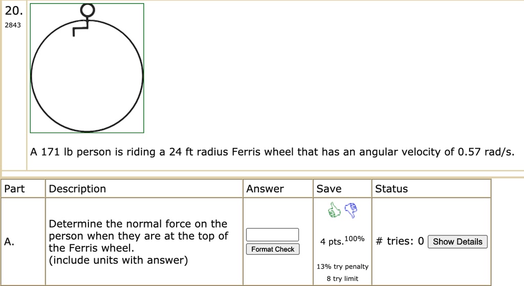 20 2843 a 171 ib person is riding a 24 ft radius ferris wheel that has ...