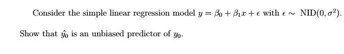 SOLVED: Consider the simple linear regression model y = Bo + Bx + Îµ, with NID(0,Ïƒ^2). Show ...